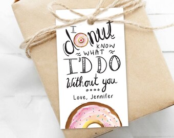 Donut I'd Do Without a Friend Like You PRINTABLE Treat - Etsy