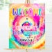 Editable Tie Dye Welcome Sign Tie Dye Birthday Sign Girl Craft Birthday ...