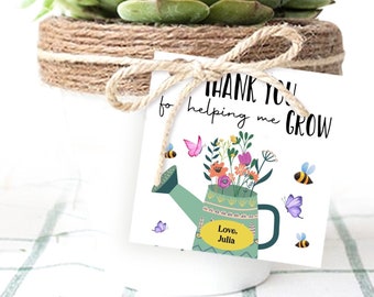 Editable Teacher Appreciation Tags Thank You for Helping Me Grow ...