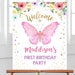 Editable Butterfly Welcome Sign Butterfly Birthday Party Butterfly ...
