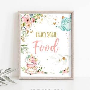 Enjoy Some Food Sign Tea Birthday Party Sign Pink Gold Floral Tea ...