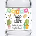 Editable Water Bottle Labels Fiesta Couples Shower Taco Bout Love ...