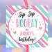 Editable Crazy Straw Tags Birthday Tags Sip Sip Hooray Its Your ...