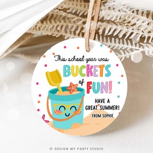 Editable Last Day of School Tag Buckets of Fun Summer End of Year Tag ...