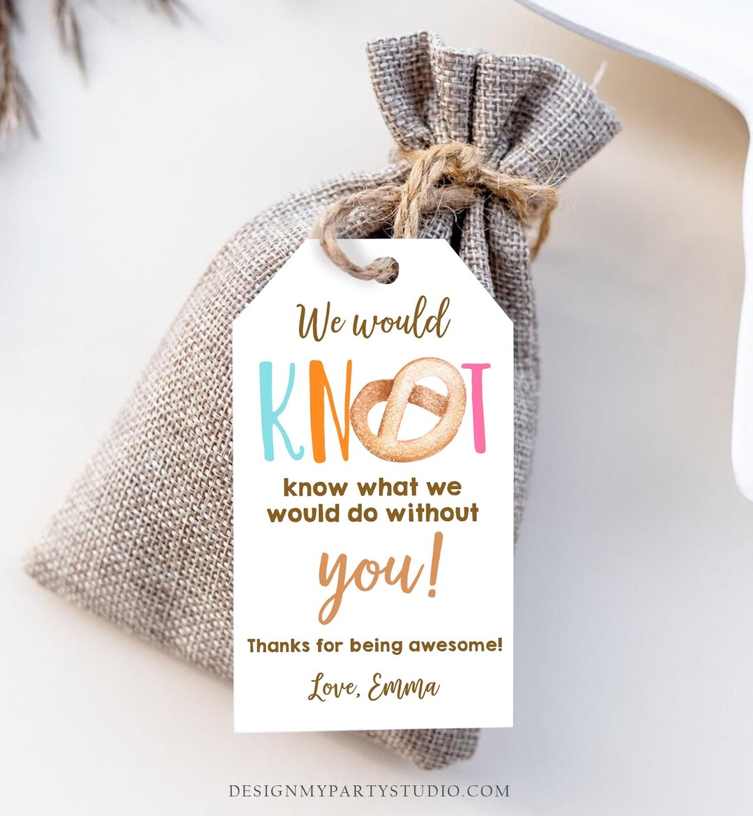 Editable Pretzel Knot Gift Tag Teacher Appreciation Tag Nurse Worker ...