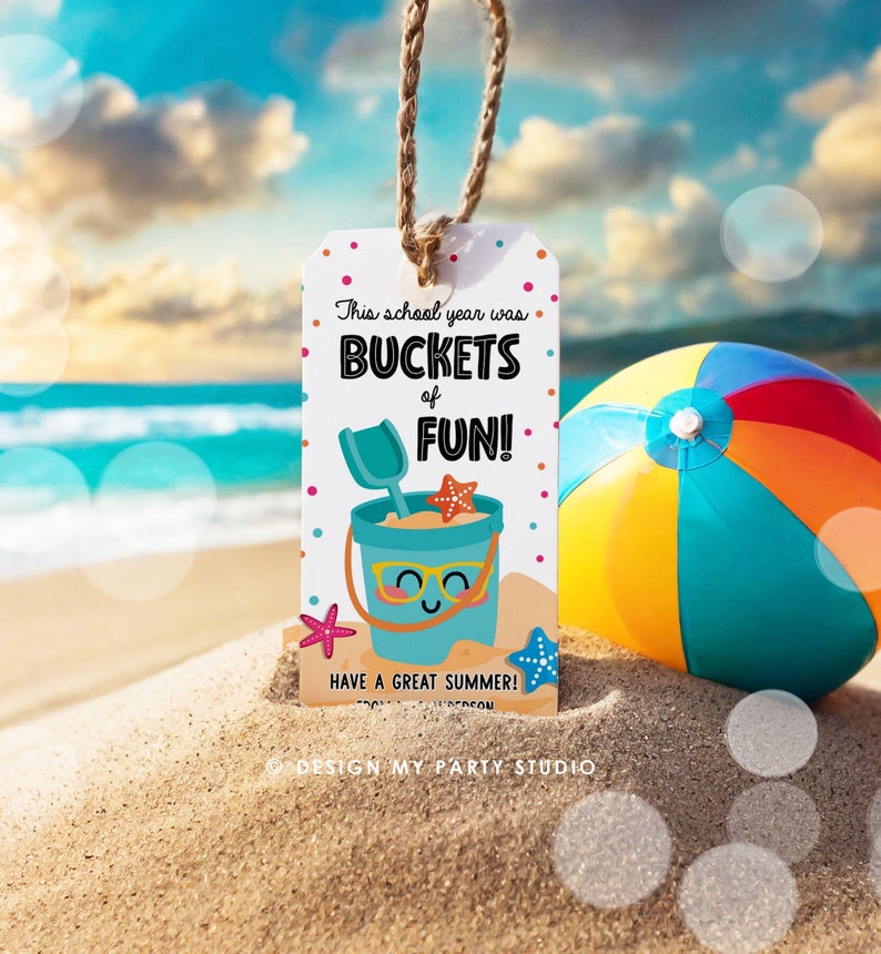 Editable Last Day of School Tag Buckets of Fun Summer End of Year Tag ...