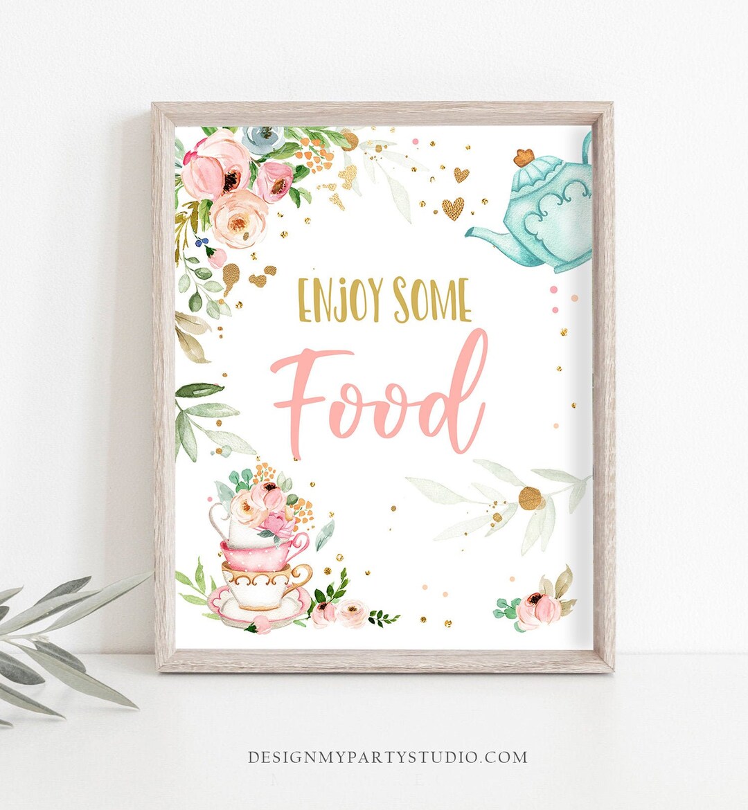 Enjoy Some Food Sign Tea Birthday Party Sign Pink Gold Floral Tea ...