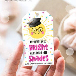 Editable Graduation Favor Tags Teacher Tag Future so Bright We're Gonna ...