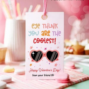 Editable Sunglasses Valentines Tag Valentines Glasses Eye Think You Are ...