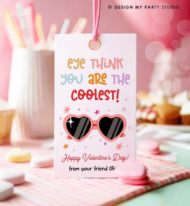 Editable Sunglasses Valentines Tag Valentines Glasses Eye Think You Are ...
