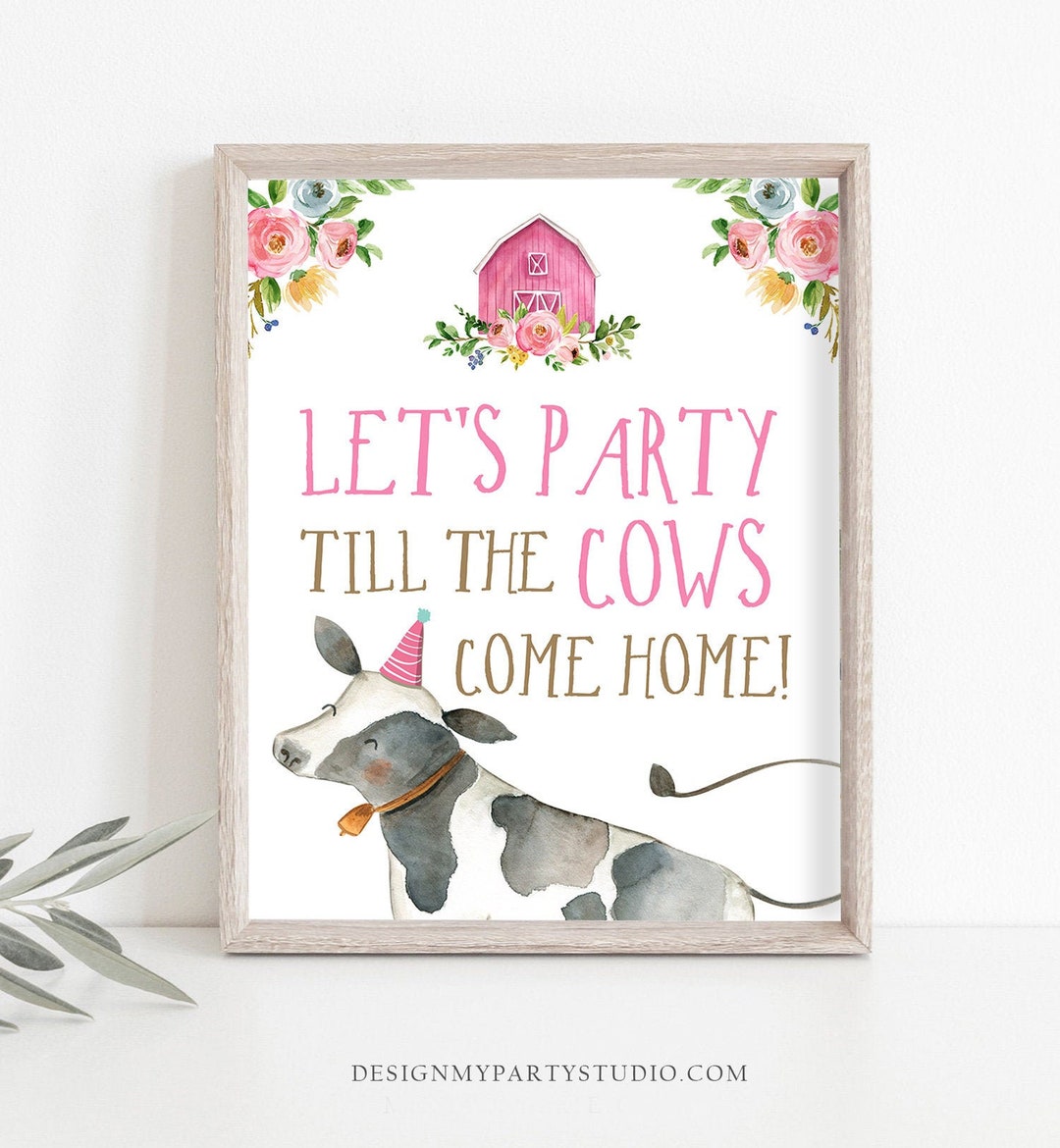 Party Till the Cows Come Home Farm Birthday Party Sign Farm Table Sign ...