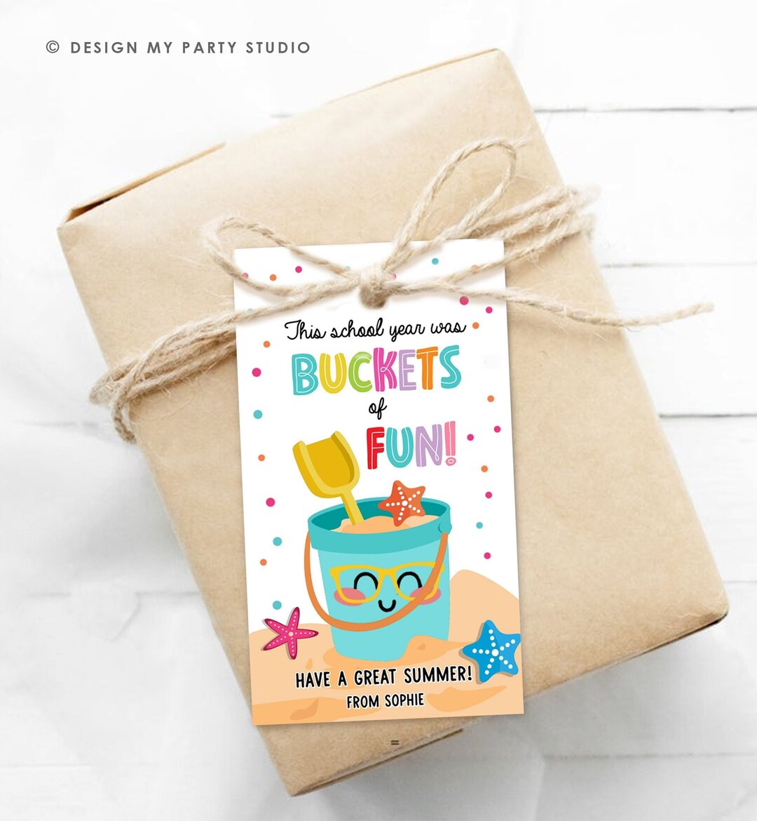 Editable Last Day of School Tag Buckets of Fun Summer End of Year Tag ...
