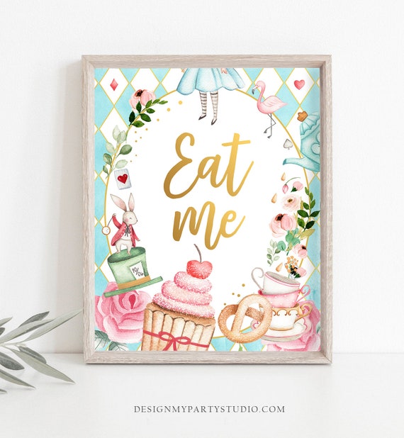 Alice in Wonderland Party Sign Eat Me Sign Mad Tea Party Alice in ...