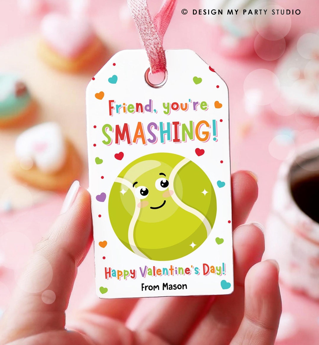 Editable Friend You Are Smashing Valentines Day Gift Tag Tennis Ball ...