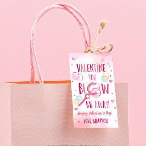 Editable Valentine You Blow Me Away Favor Tag Thank You Blowing Bubbles ...
