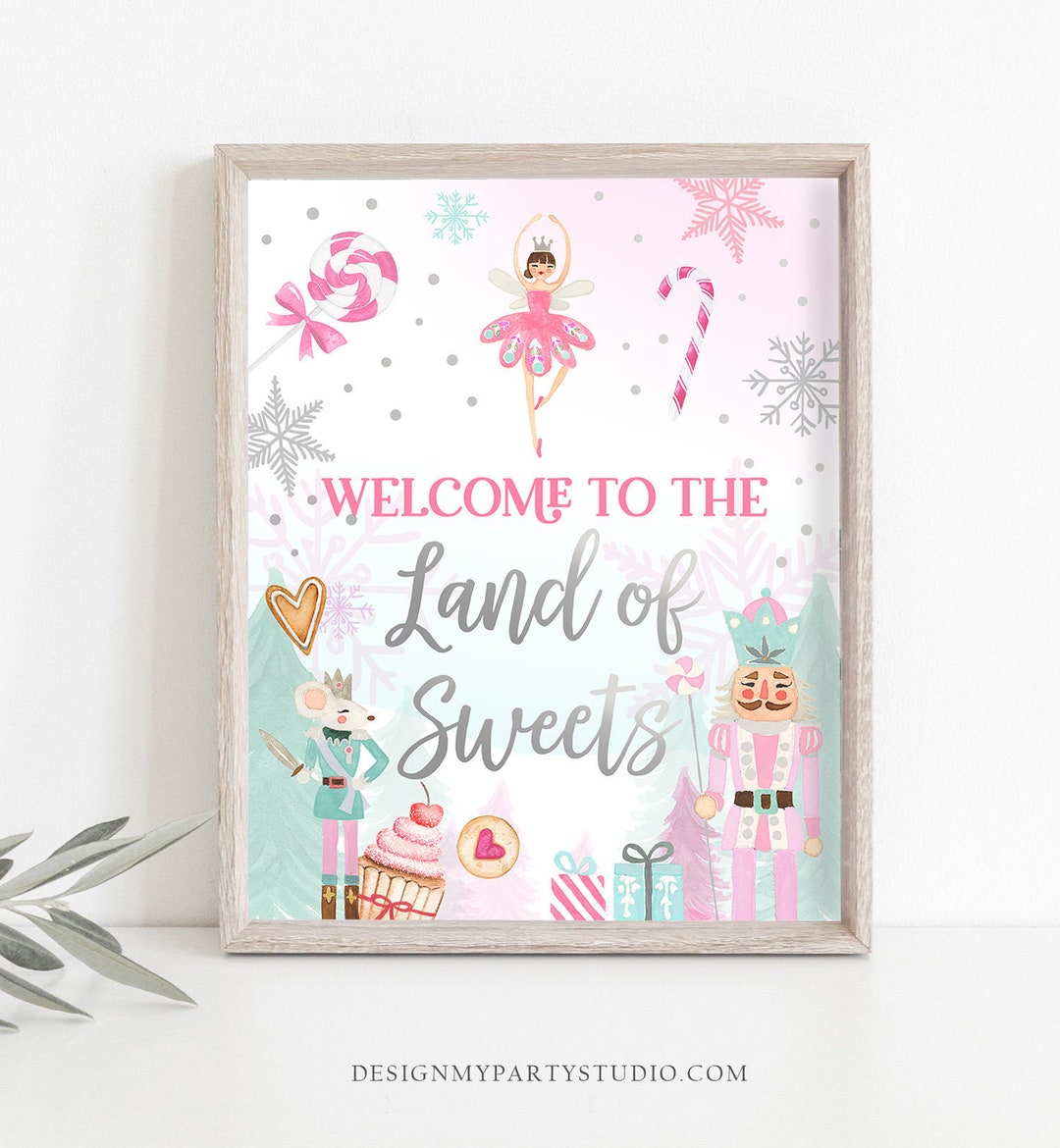 Nutcracker Birthday Sign Welcome to the Land of Sweets Party Sign Girl ...