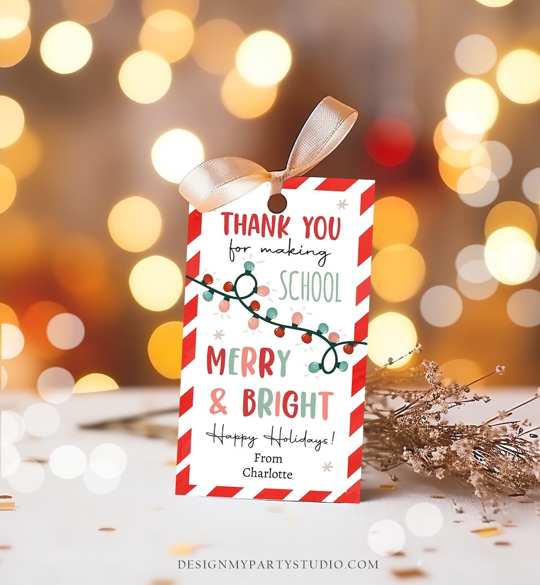 Editable Thank You for Making School Merry and Bright Gift Tags Teacher ...