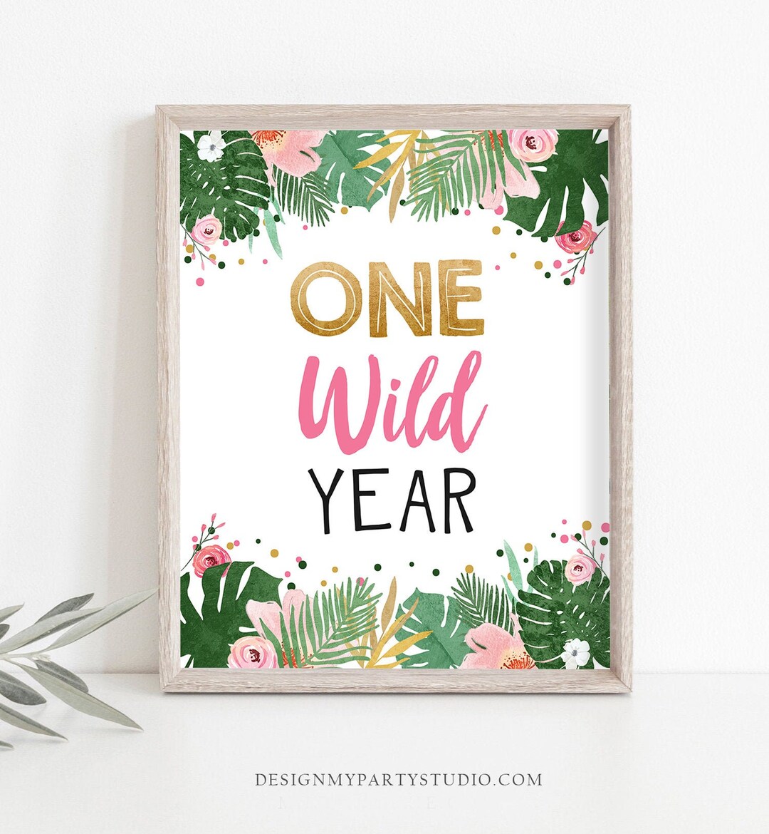 One Wild Year Birthday Sign Table Decor Tropical Safari First Birthday ...