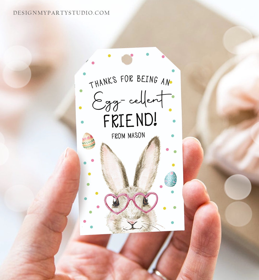 Editable Easter Friend Gift Tags Easter Eggcellent Friend Classroom ...