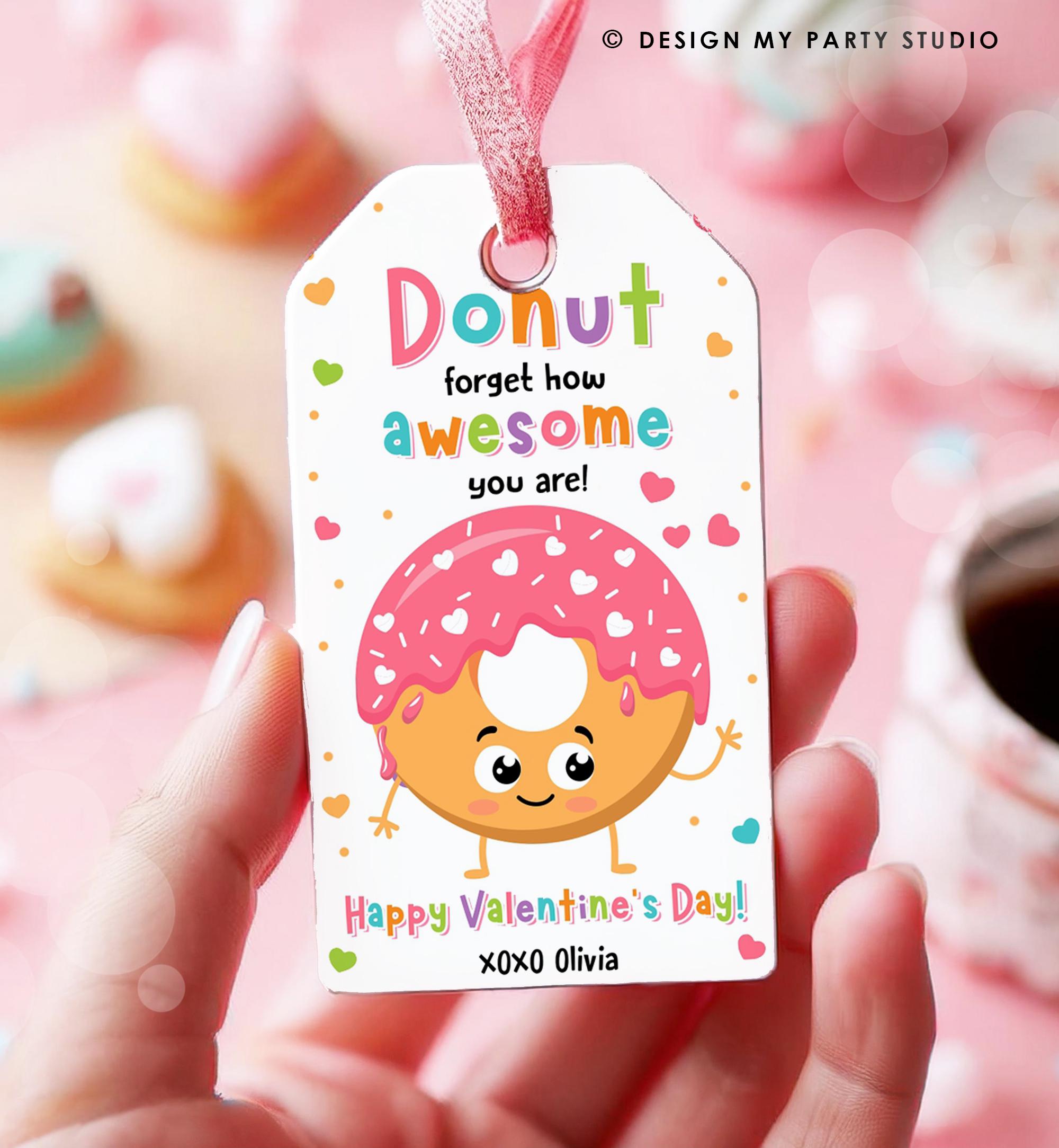 Editable Donut Forget How Awesome You Are Valentines Day Gift Tag ...