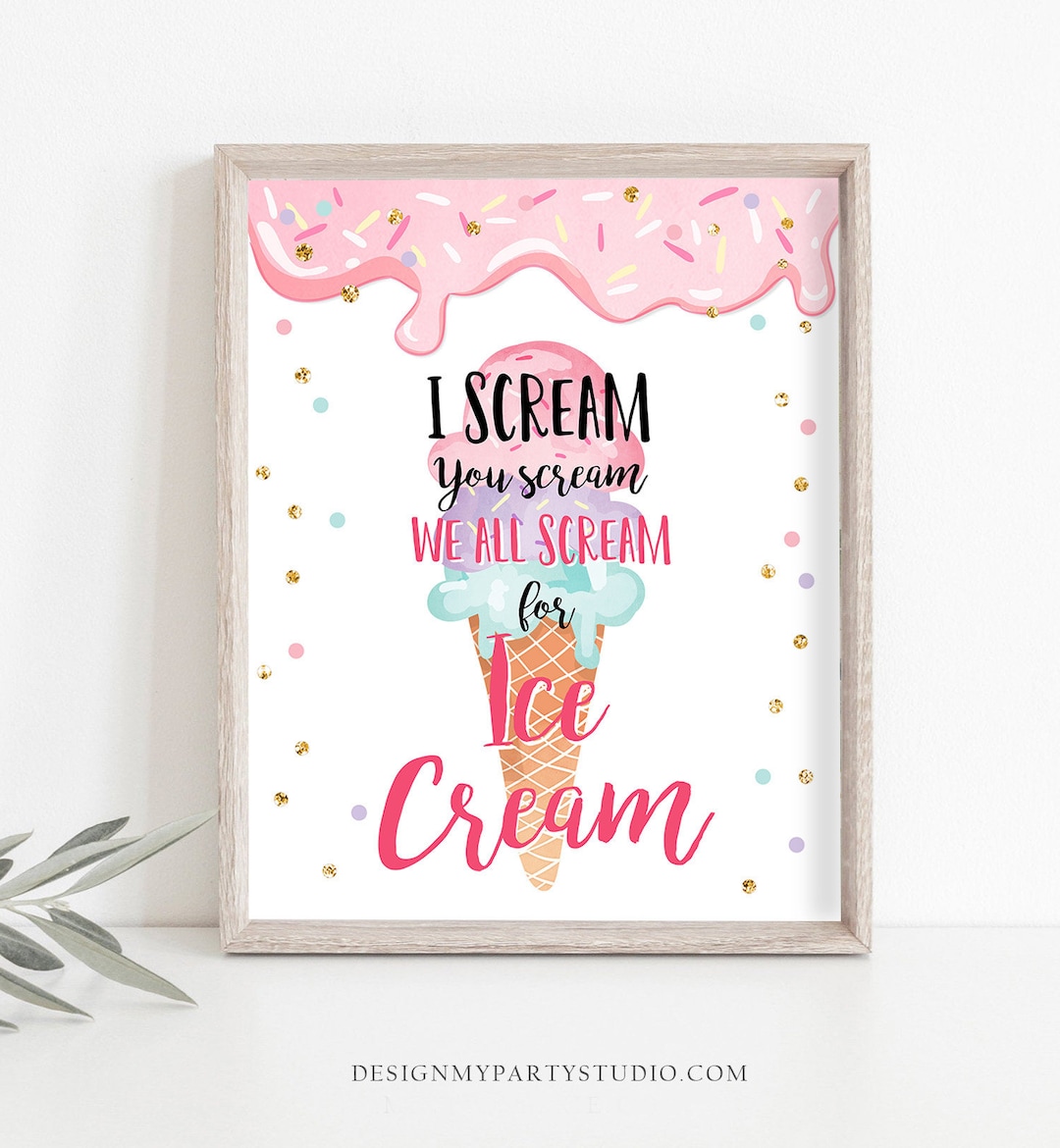 Ice Cream Sign I Scream You Scream We All Scream for Ice Cream Birthday ...