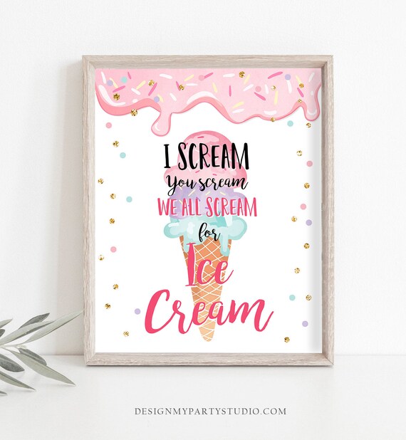 Ice Cream Sign I Scream You Scream We all Scream for Ice Cream Birthday ...