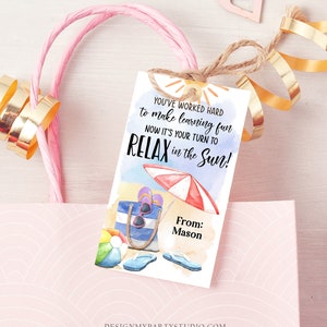 Editable Summer Teacher Appreciation Gift Tag Kids Your Turn to Relax ...