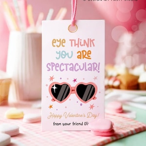 Editable Sunglasses Valentines Tag Valentines Glasses Eye Think You Are ...