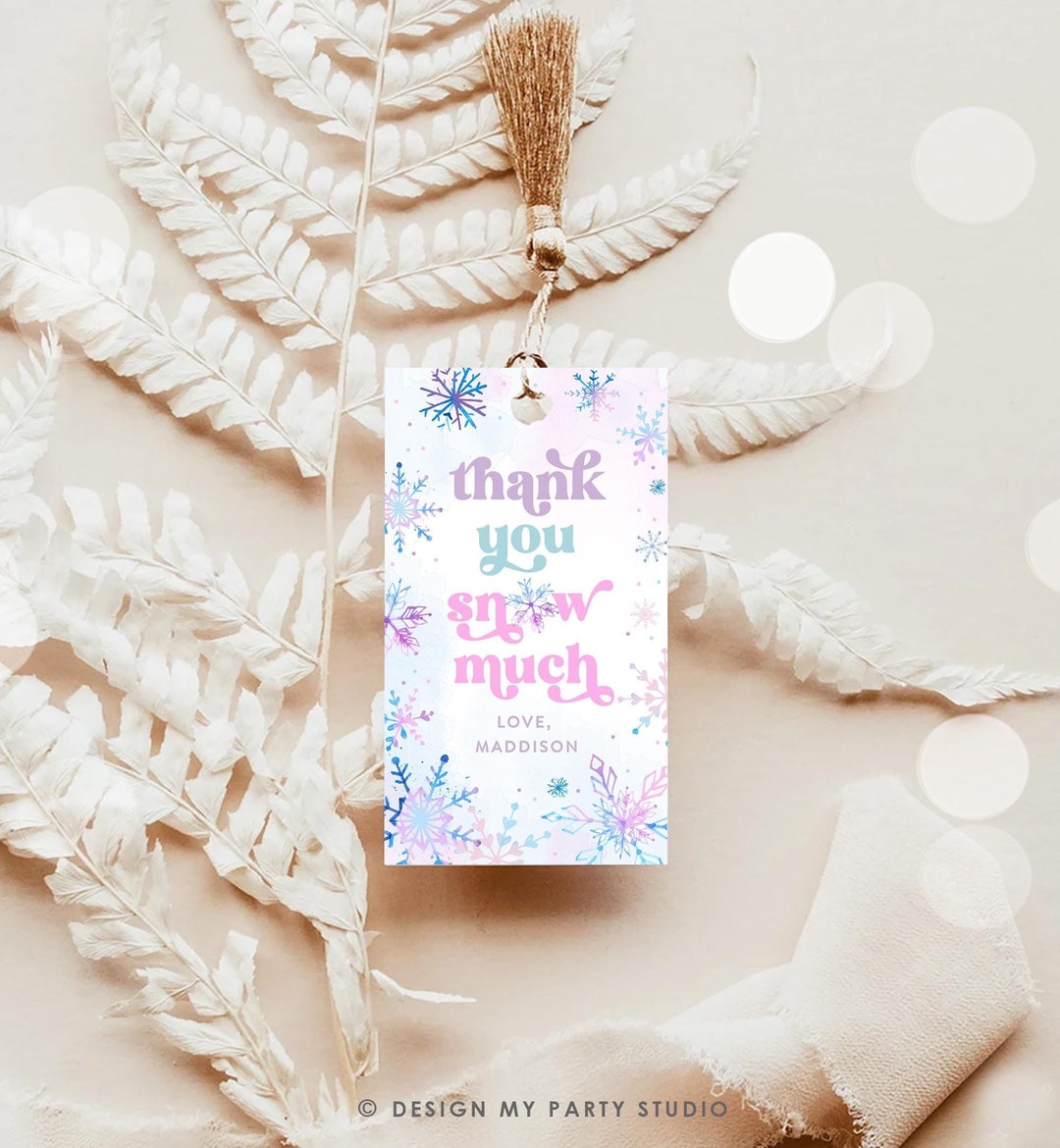 Editable Thank You Snow Much Favor Tag Winter Snowflakes Onederland ...