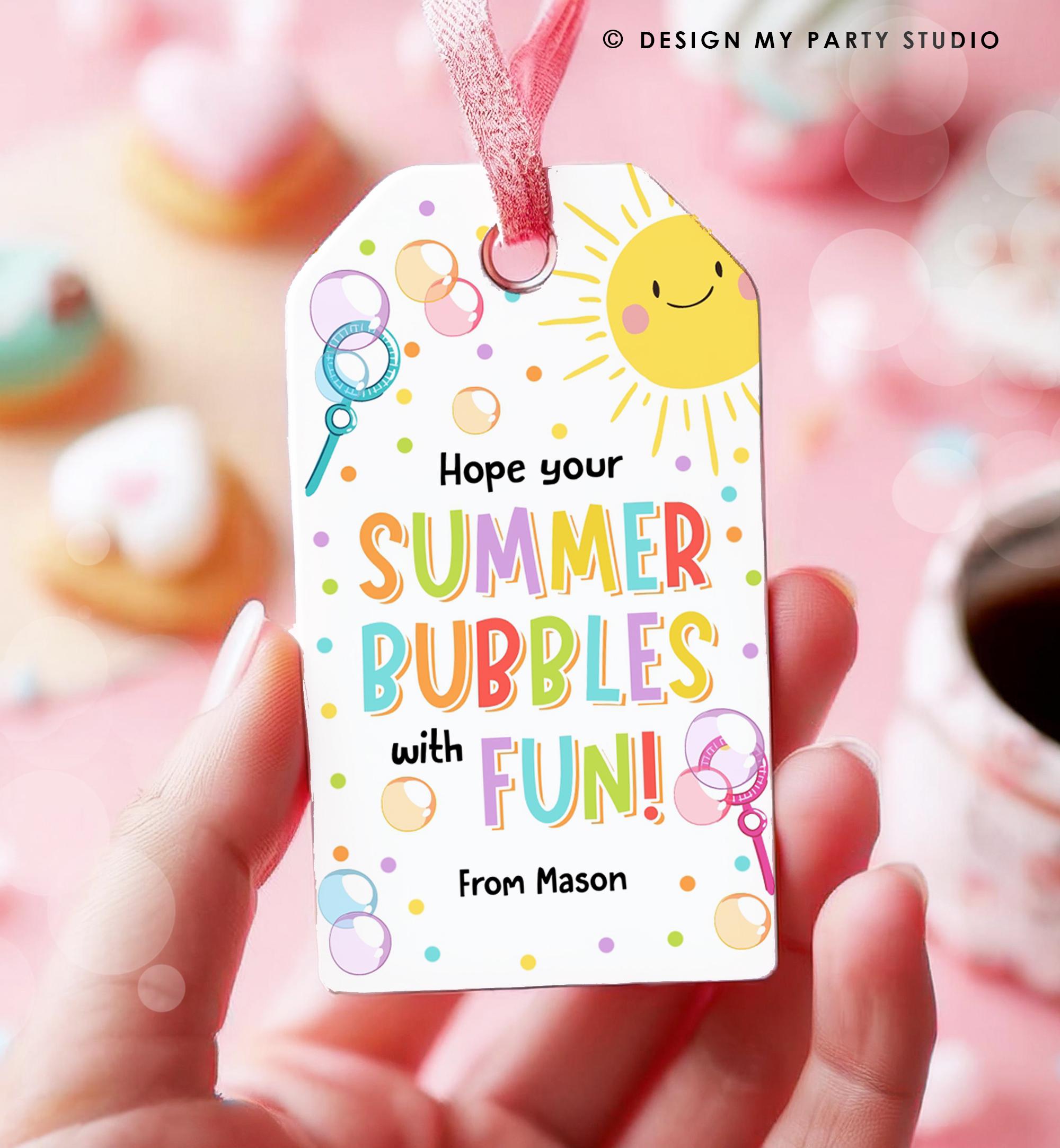 Editable Hope Your Summer Bubbles Fun Teacher Appreciation Tag Bubble ...