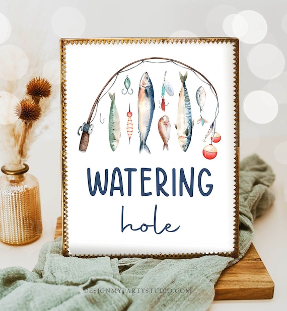 Watering Hole Sign Fishing Birthday Sign O-fish-ally Reeling in The Big ...