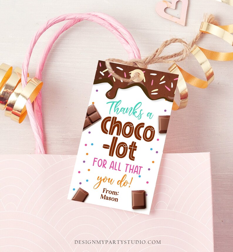 Editable Chocolate Gift Tag Thanks A Choco-lot Teacher Appreciation Tag ...