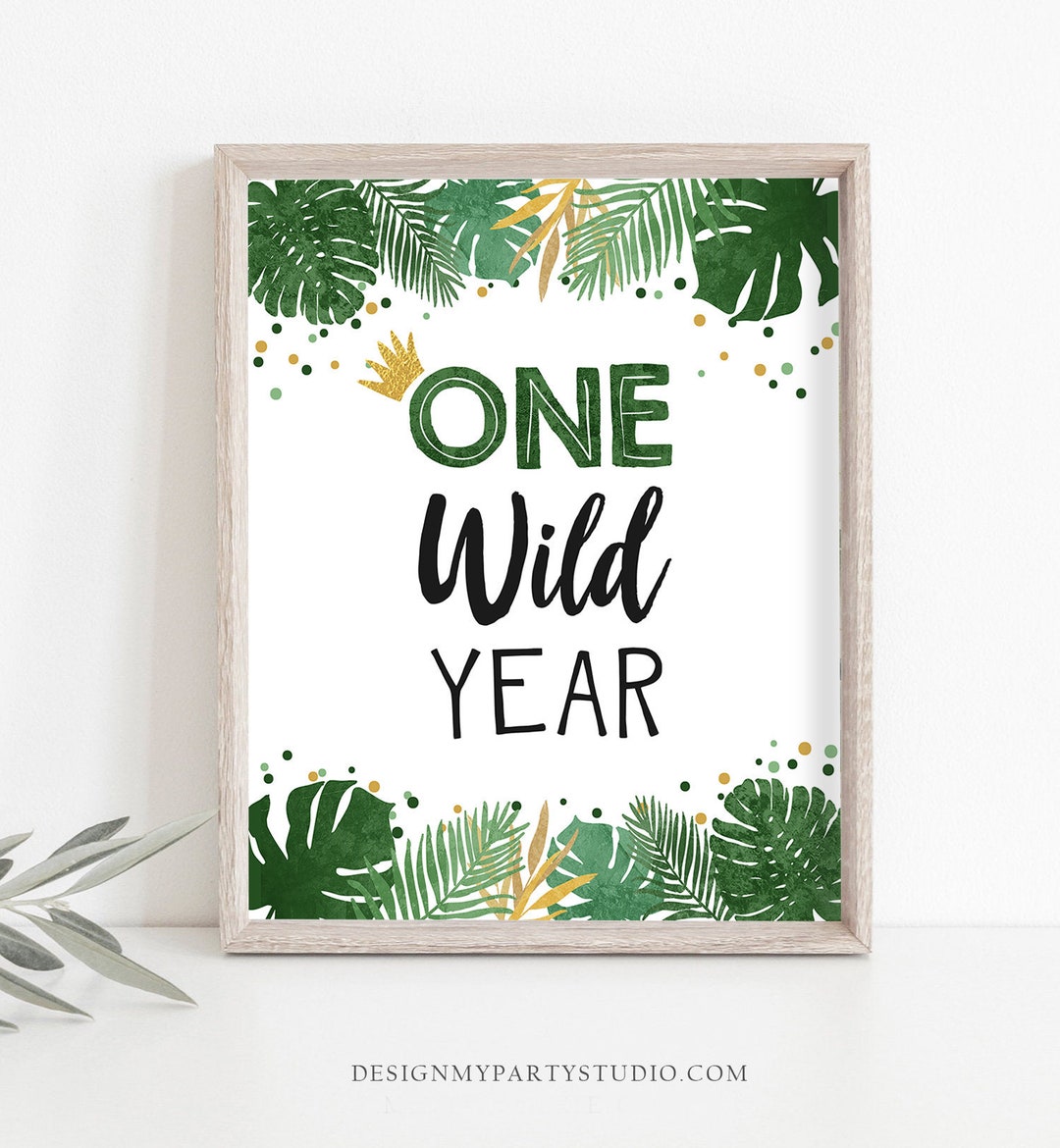 One Wild Year Birthday Sign Table Decor Tropical Safari First Birthday ...