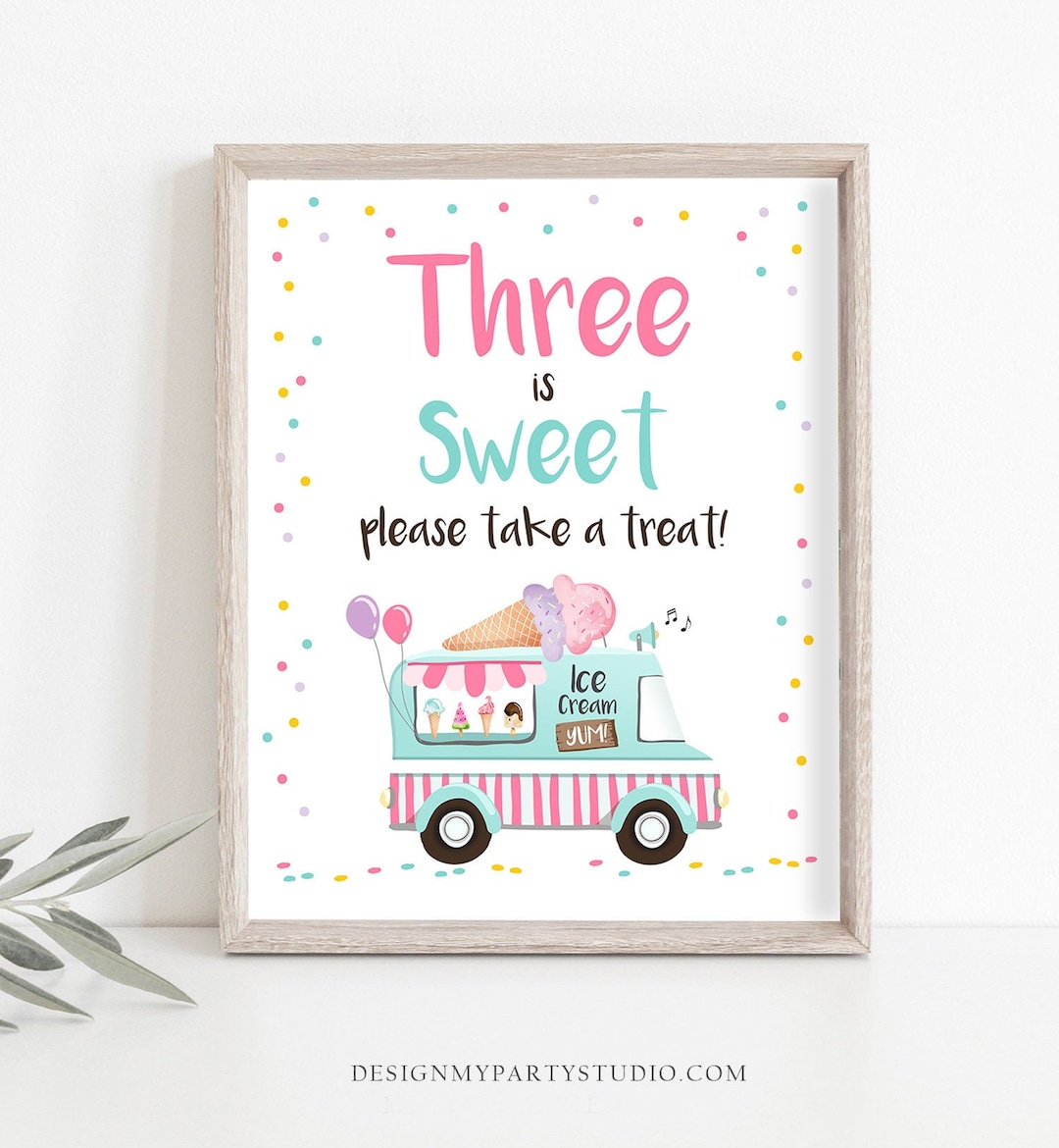 Three is Sweet Take a Treat Ice Cream Birthday Sign Girl Third Birthday ...