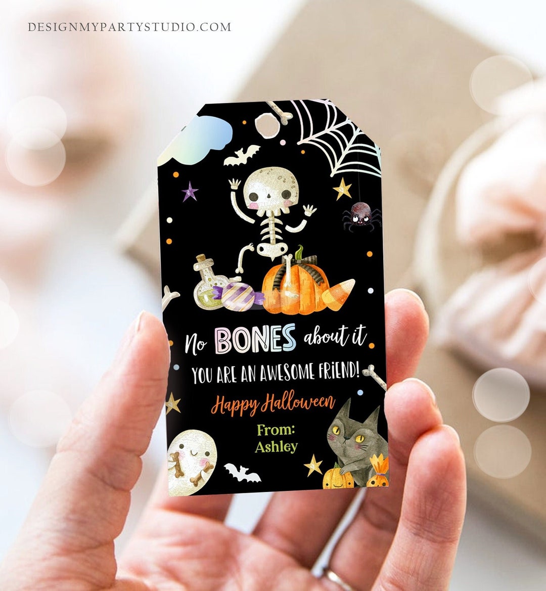 Editable Halloween Gift Tag Skeleton Gift Tag No Bones About It Friend ...
