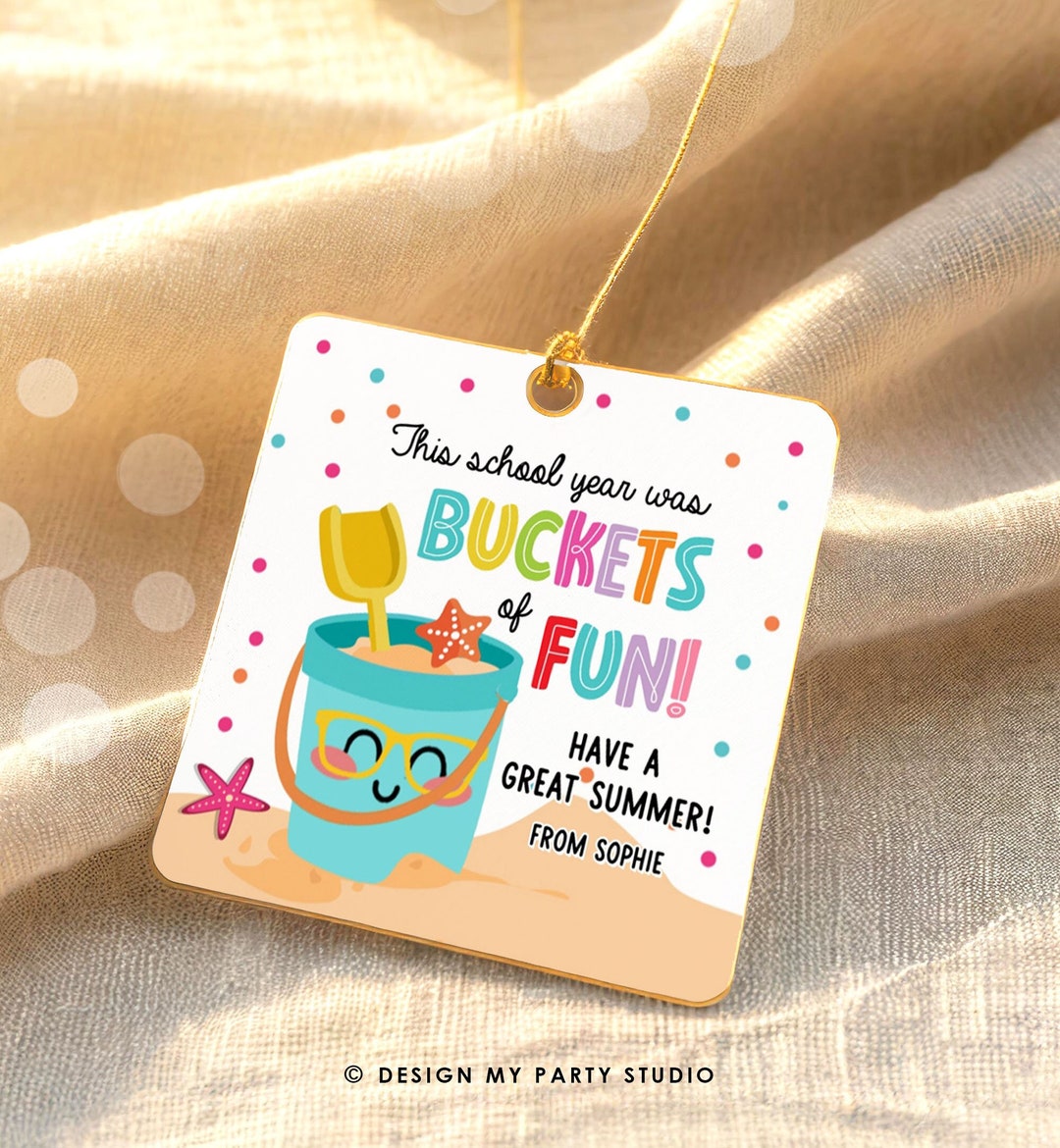 Editable Last Day of School Tag Buckets of Fun Summer End of Year Tag ...