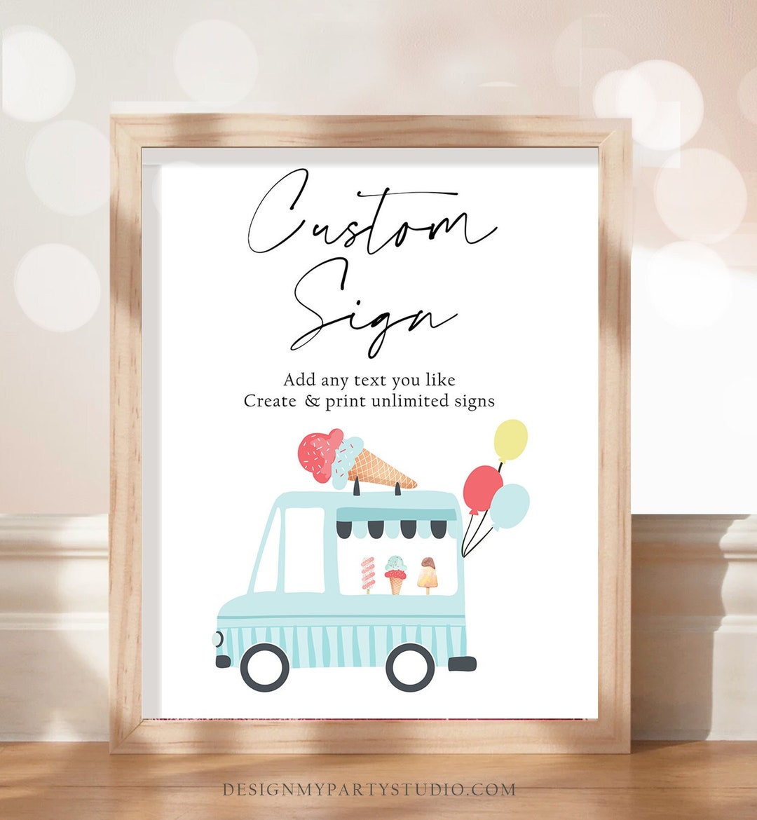 Editable Custom Sign Ice Cream Truck Birthday Sign Ice Cream - Etsy