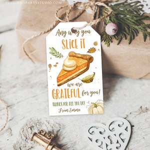 Editable Thanksgiving Gift Tags Grateful Pumpkin Pie Tag Teacher ...