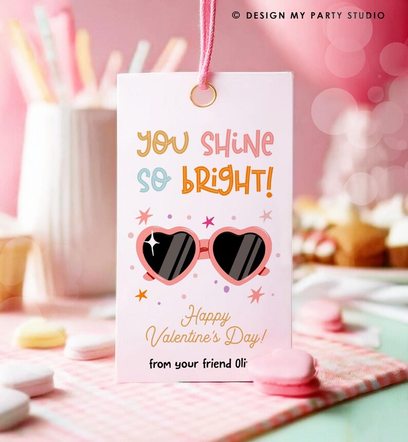 Editable Sunglasses Valentines Tag Valentines Glasses You Shine Bright ...