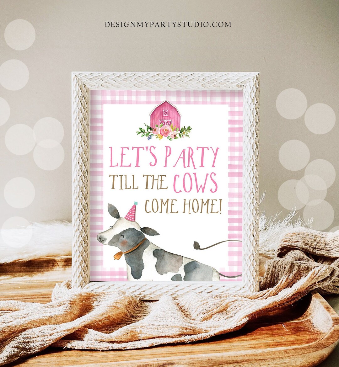 Party Till the Cows Come Home Farm Birthday Party Sign Farm Table Sign ...