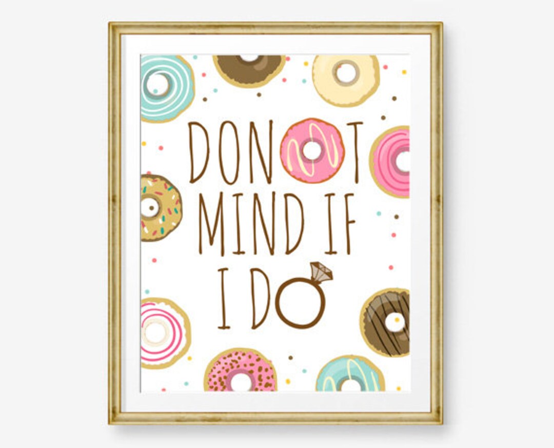 Donut Mind If I Do Sign Donut Bridal Shower Signs Donut Doughnut Party ...