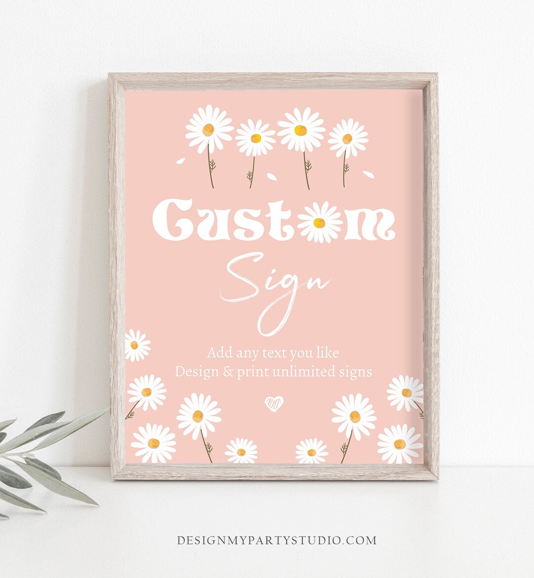 Editable Custom Sign Daisy Birthday Party Sign Daisy Decor Table Sign ...