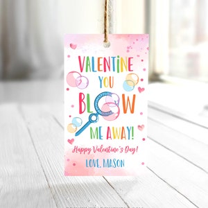 Editable Valentine You Blow Me Away Favor Tag Thank You Blowing Bubbles ...