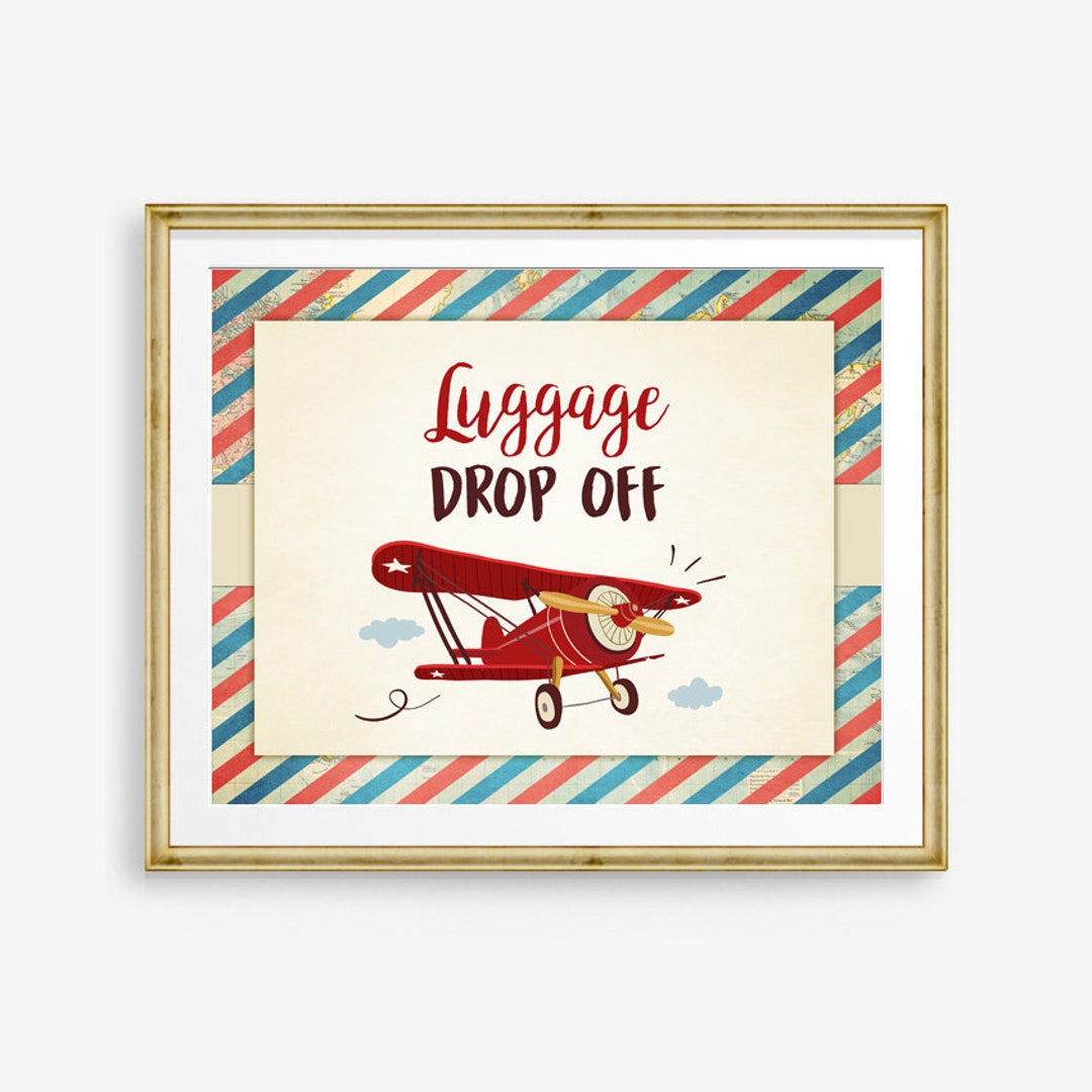 Luggage Drop off Sign Airplanes Birthday Party Sign Vintage Around the ...