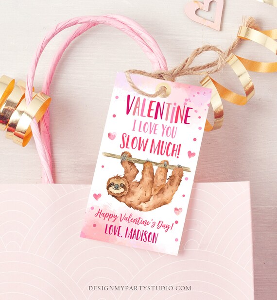 Editable Valentine Sloth Favor Tag Thank You I Love You Slow Much ...