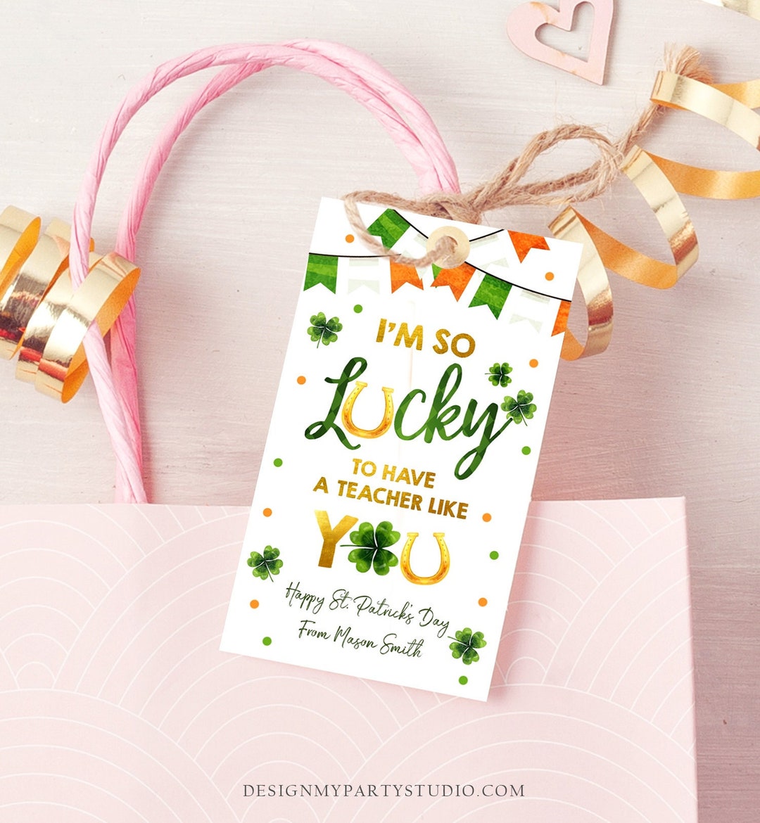 Editable St Patrick's Day Teacher Appreciation Thank You Favor Tag Im ...