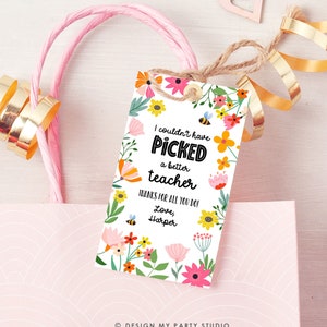 Editable Teacher Appreciation Tag Thank You Couldn't Have Picked a ...