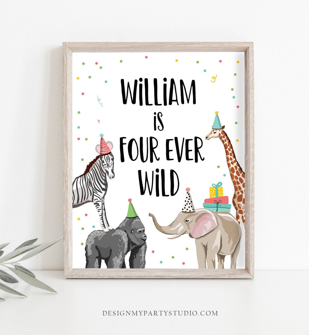 Editable Four Ever Wild Birthday Sign Safari Animals Zoo Jungle Party ...