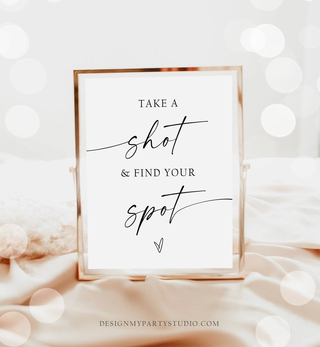 Take a Shot Find Your Spot Sign Minimalist Modern Take Drink Wedding ...