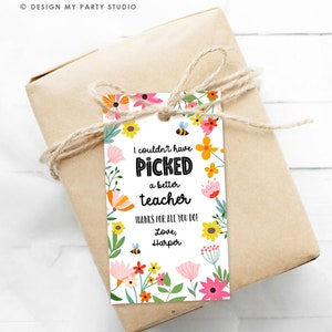 Editable Teacher Appreciation Tag Thank You Couldn't Have Picked a ...